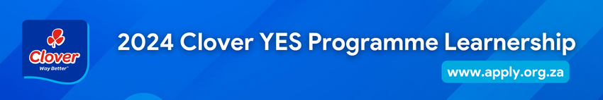 2024 Clover YES Programme Learnership | UniApplyForMe
