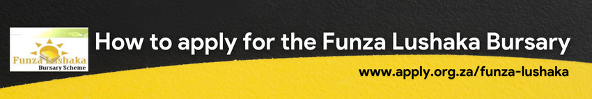 How to apply for the Funza Lushaka Bursary | UniApplyForMe