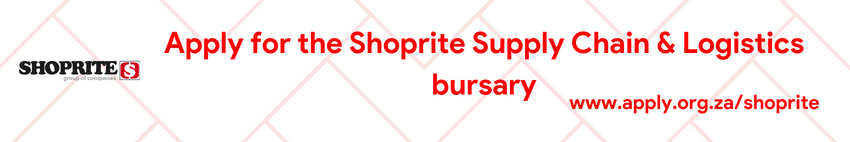 Apply for the 2024 Shoprite Supply Chain & Logistics bursary ...