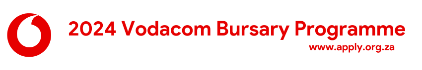 2024 Vodacom Bursary Programme | UniApplyForMe