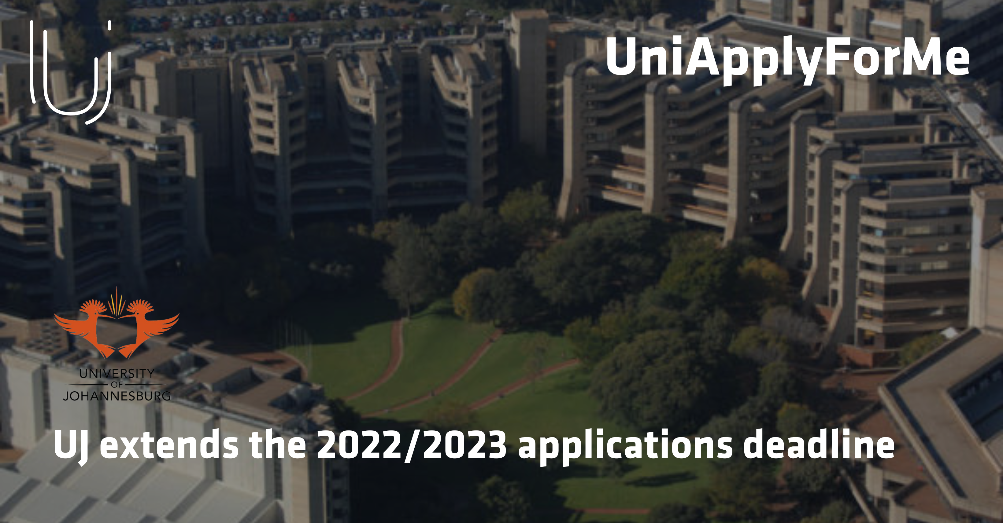 UJ extends the 2022/2023 applications deadline | UniApplyForMe